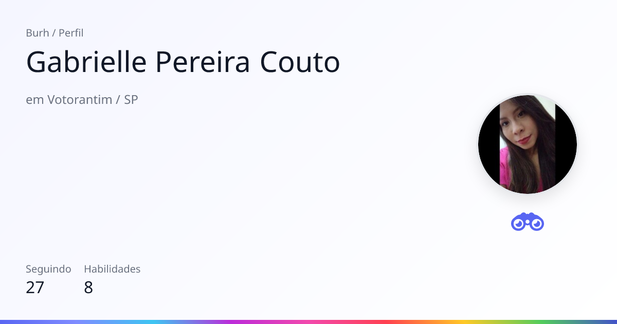 Burh - Gabrielle Pereira Couto - Perfil Profissional